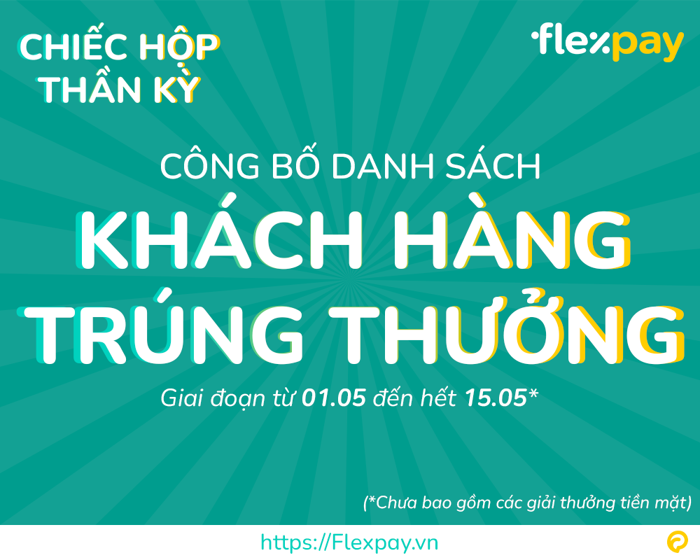 Thông Báo Danh Sách Trúng Thưởng Chương Trình Chiếc Hộp Thần Kỳ